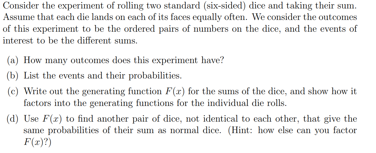 Solved Consider the experiment of rolling two standard | Chegg.com