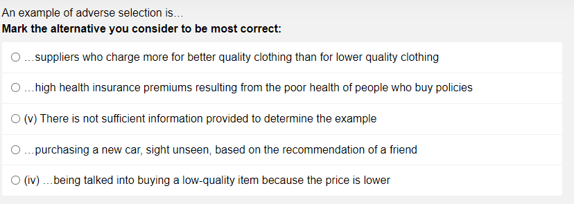 Solved An example of adverse selection is... Mark the | Chegg.com