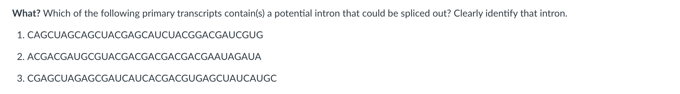 Solved What? Which of the following primary transcripts | Chegg.com