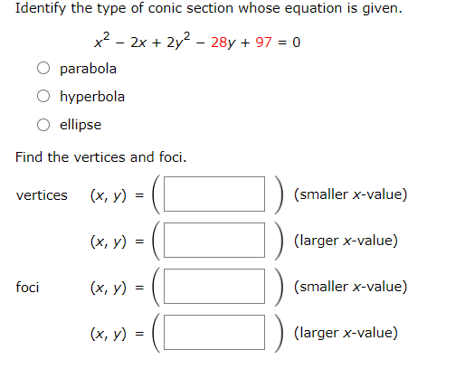 Solved Identify the type of conic section whose equation is | Chegg.com