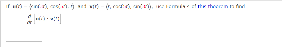 Solved If u(t)= sin(3t),cos(5t),t and | Chegg.com