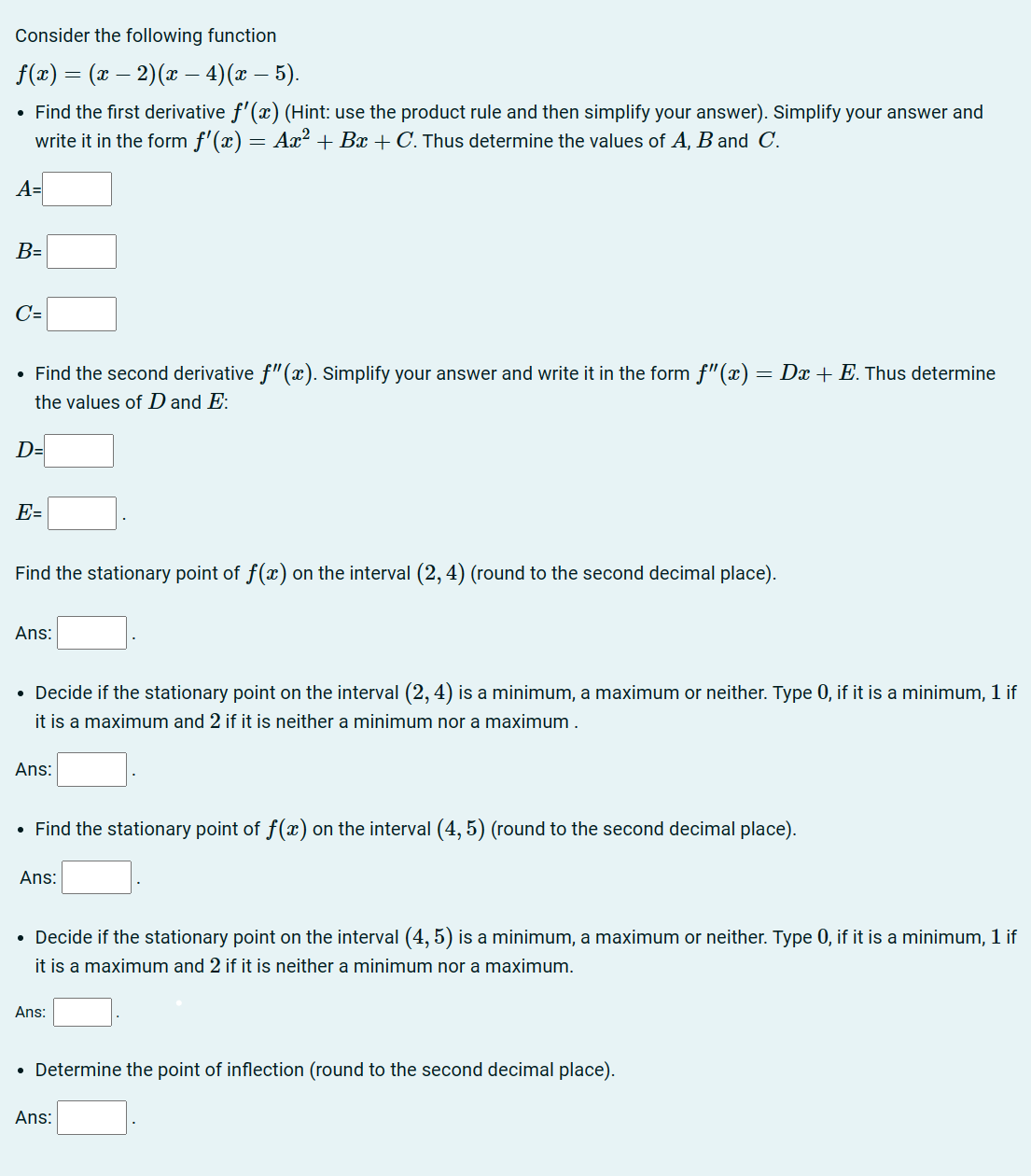 Solved Consider the following function f(x)=(x−2)(x−4)(x−5). | Chegg.com