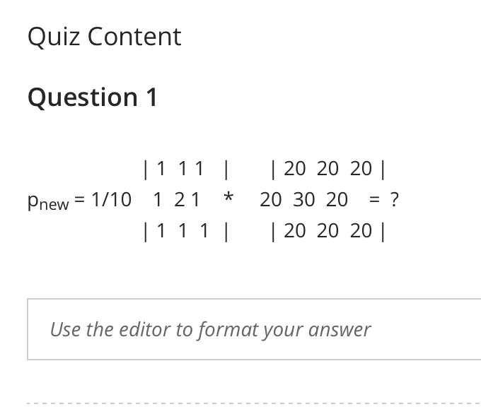 Quiz Content Question 1 * | 20 20 20 | 20 30 20 ? | | Chegg.com