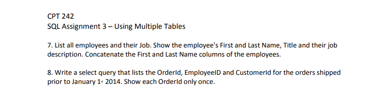 CPT 242 SQL Assignment 3 - Using Multiple Tables 7. | Chegg.com