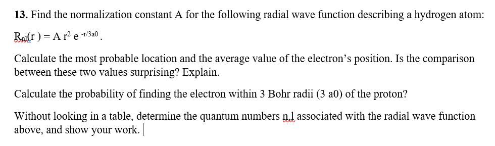 Solved 13. Find the normalization constant A for the | Chegg.com