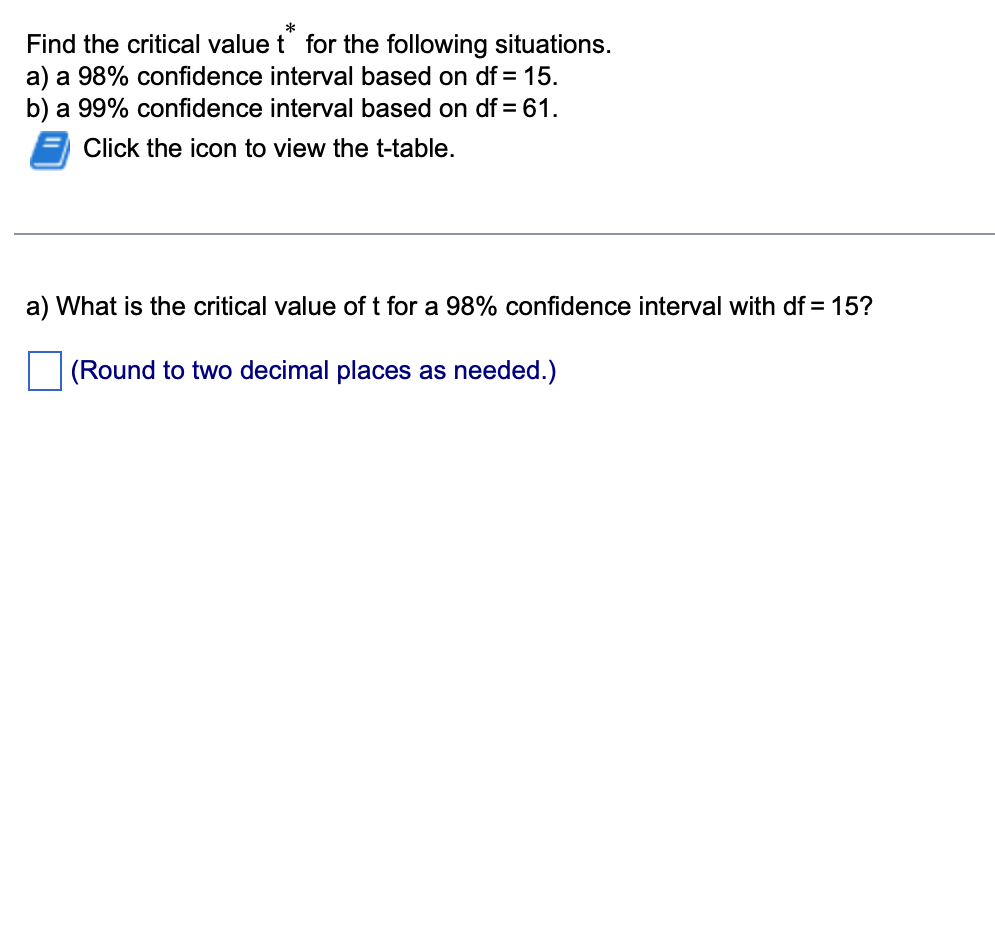 Solved Find the critical value t** ﻿for the following | Chegg.com