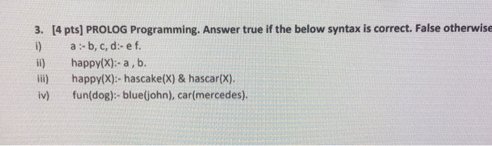 Solved 3. [4 pts] PROLOG Programming. Answer true if the | Chegg.com