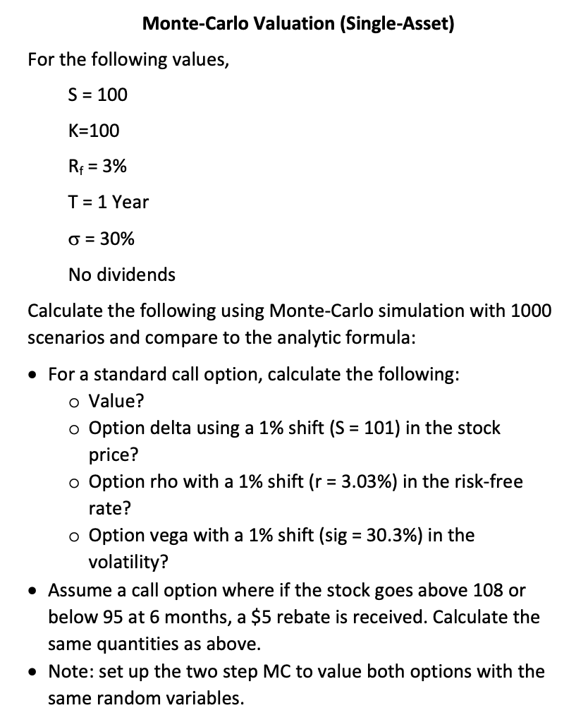 Solved Monte-Carlo Valuation (Single-Asset) For the | Chegg.com