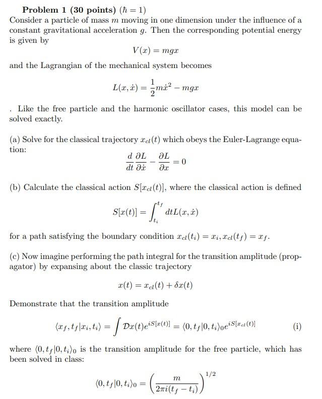 Solved Problem 1 (30 points) (ℏ=1) Consider a particle of | Chegg.com
