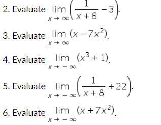 Solved 2. Evaluate limx→∞(x+61−3) 3. Evaluate limx→∞(x−7x2) | Chegg.com