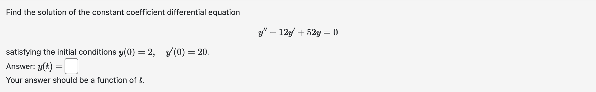 Solved Find the solution of the constant coefficient | Chegg.com