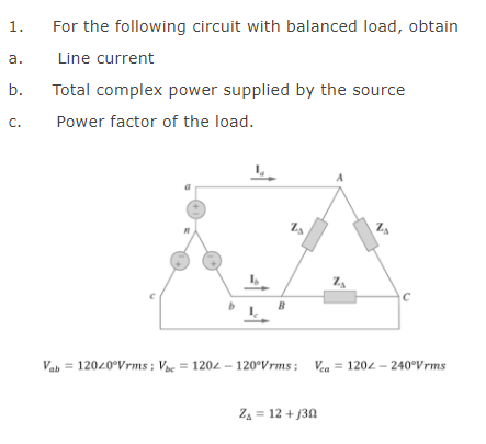 Solved 1. a. For the following circuit with balanced load, | Chegg.com
