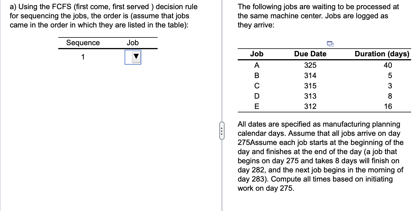Solved a) Using the FCFS (first come, first served ) | Chegg.com