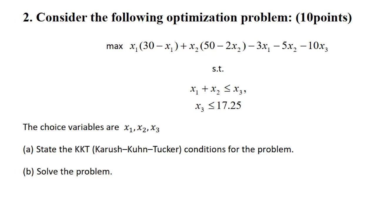 Solved 2. Consider the following optimization problem: | Chegg.com