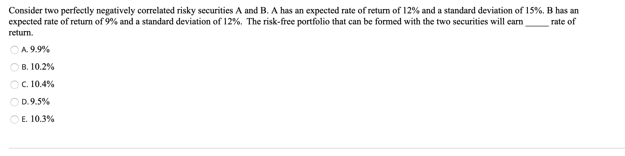Solved Consider two perfectly negatively correlated risky | Chegg.com
