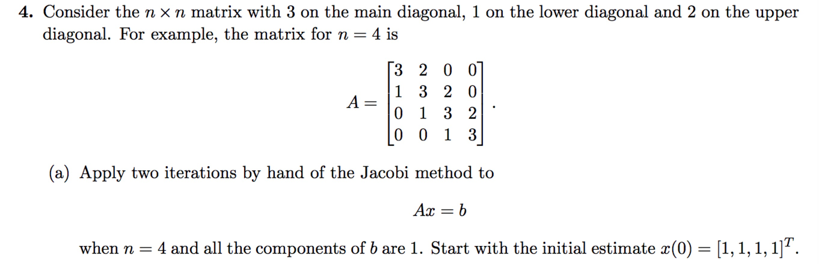 Solved 4. Consider the nxn matrix with 3 on the main | Chegg.com
