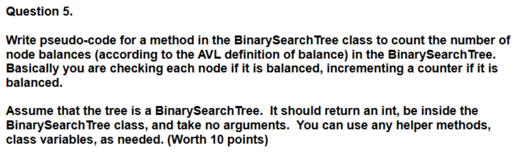 Question 5. Write pseudo-code for a method in the | Chegg.com