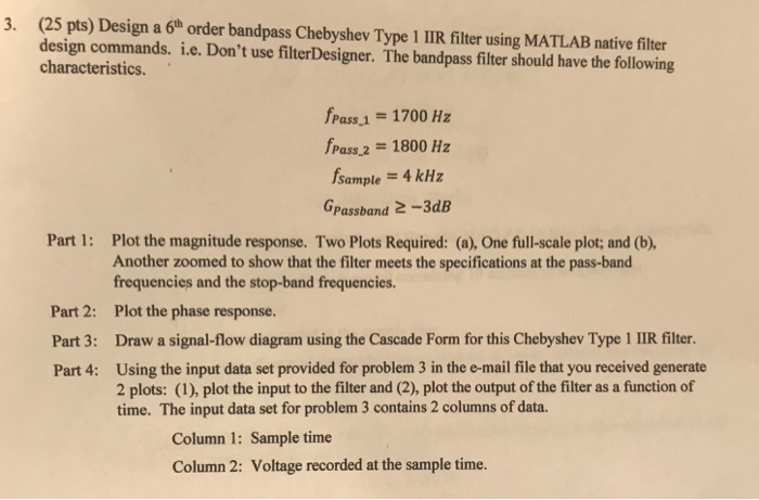 (25 pts) Design a 6th order bandpass Chebyshev Type 1 | Chegg.com