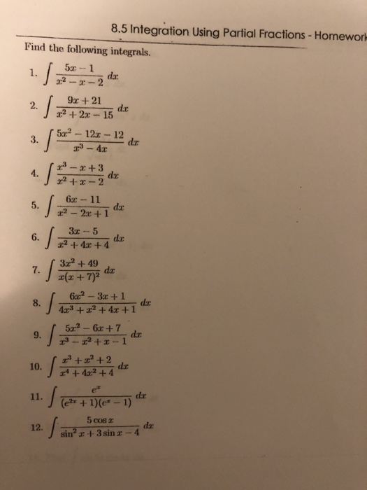 Solved 8.5 Integration Using Partial Fractions - Homework | Chegg.com