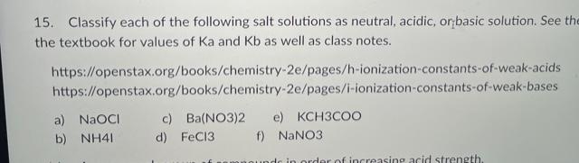15. Classify each of the following salt solutions as | Chegg.com
