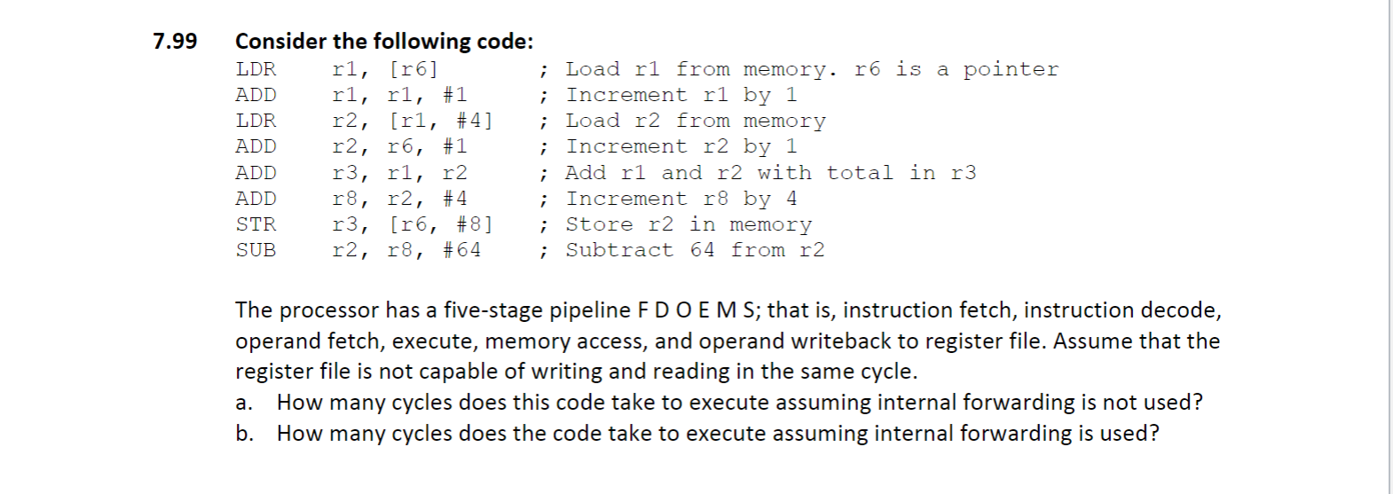 Solved 7.99 Consider the following code: LDR ri, (r6] ; Load | Chegg.com