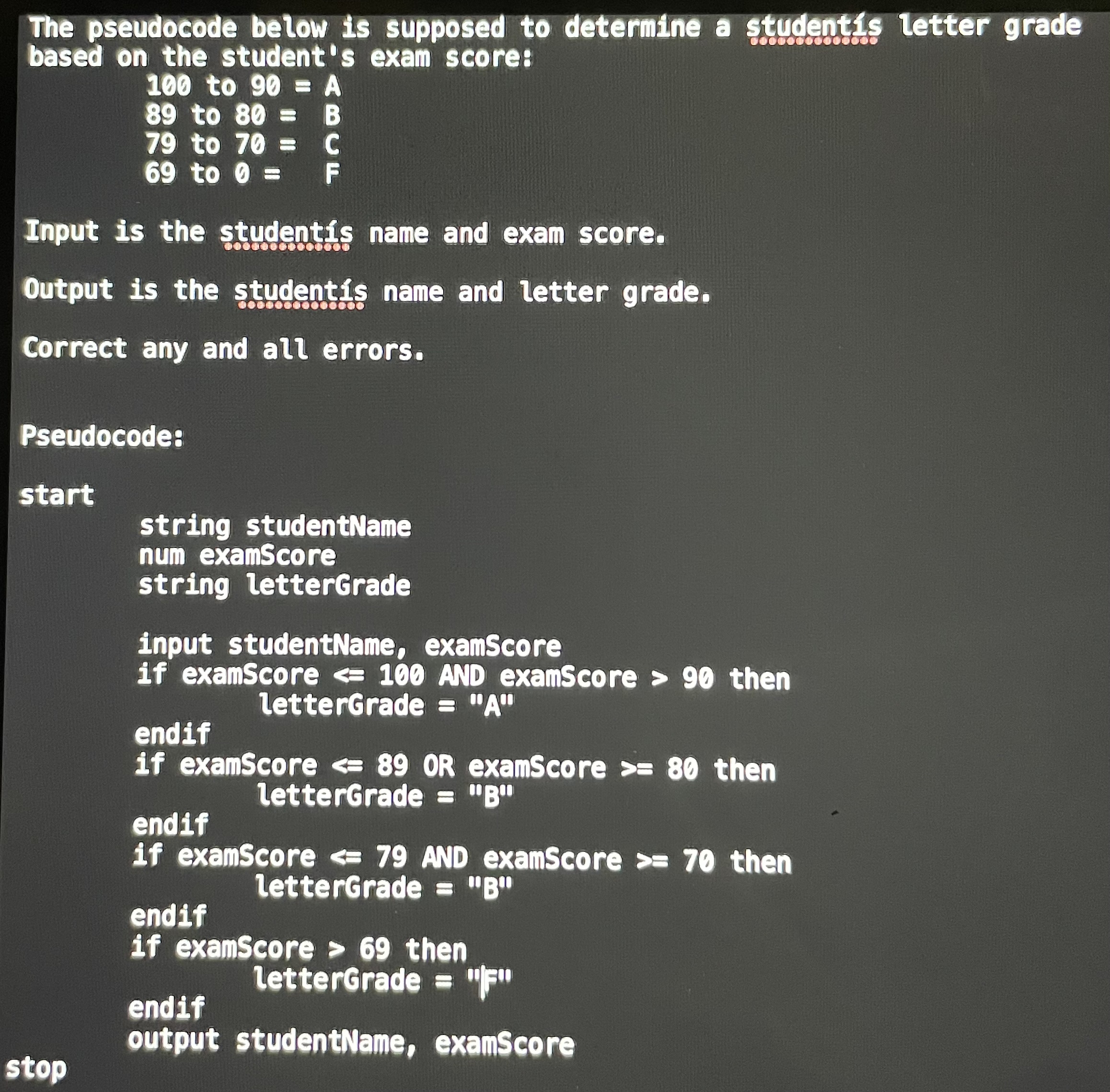 Solved Debug the PSEUDOCODEThe PSEUDOCODE below is suppose | Chegg.com