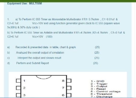 Equipment Use: MULTISIM 1 a) To Perform IC 555 Timer | Chegg.com