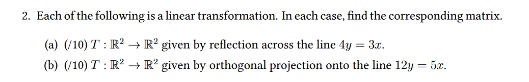 Each of the following is a linear transformation. In | Chegg.com