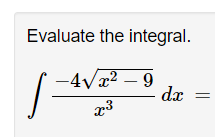 Solved Evaluate the integral. ∫x3−4x2−9dx= | Chegg.com