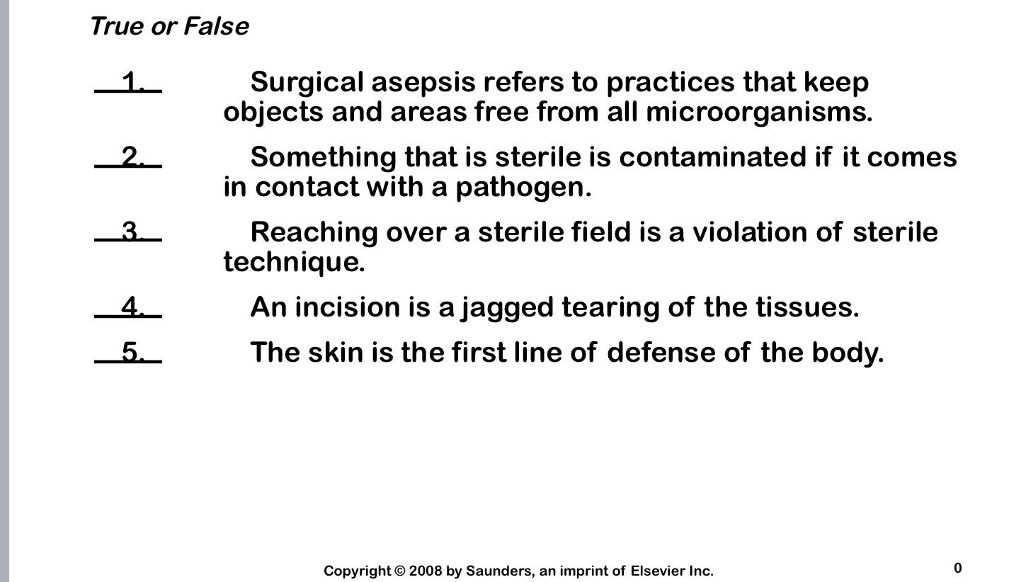 Solved True or False _ 2. _ 3. Surgical asepsis refers to | Chegg.com