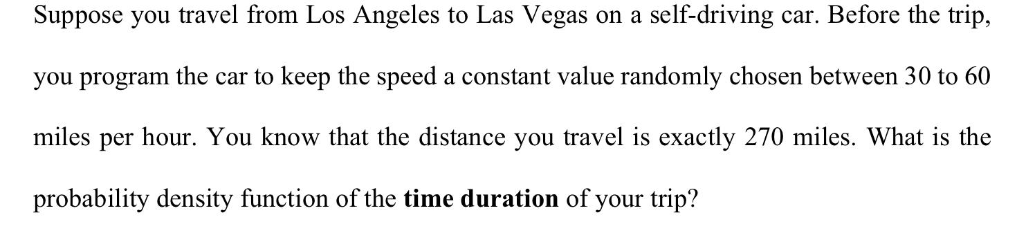 Solved Suppose you travel from Los Angeles to Las Vegas on a | Chegg.com
