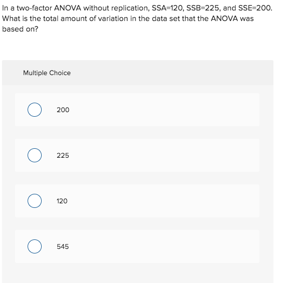 Solved In a two-factor ANOVA without replication, SSA=120, | Chegg.com