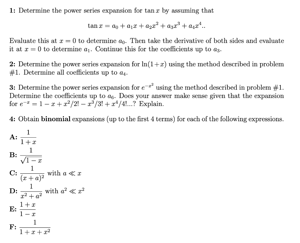 Solved 1: Determine the power series expansion for tanx by | Chegg.com