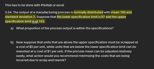 Solved This has to be done with Minitab or excel3.54. ﻿The | Chegg.com