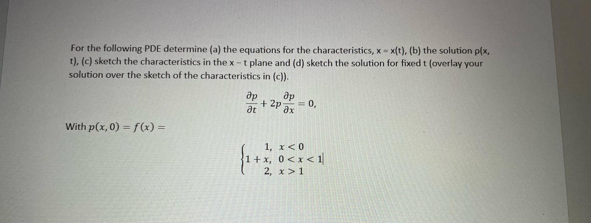 Solved For the following PDE determine (a) the equations for | Chegg.com