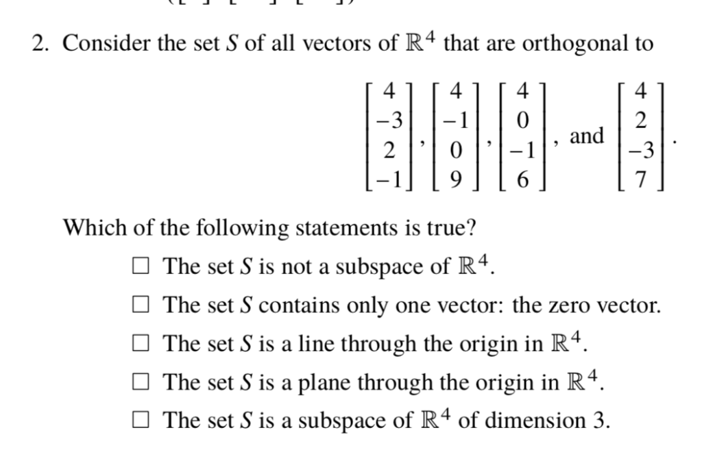 Solved 2. Consider the set S of all vectors of R4 that are | Chegg.com