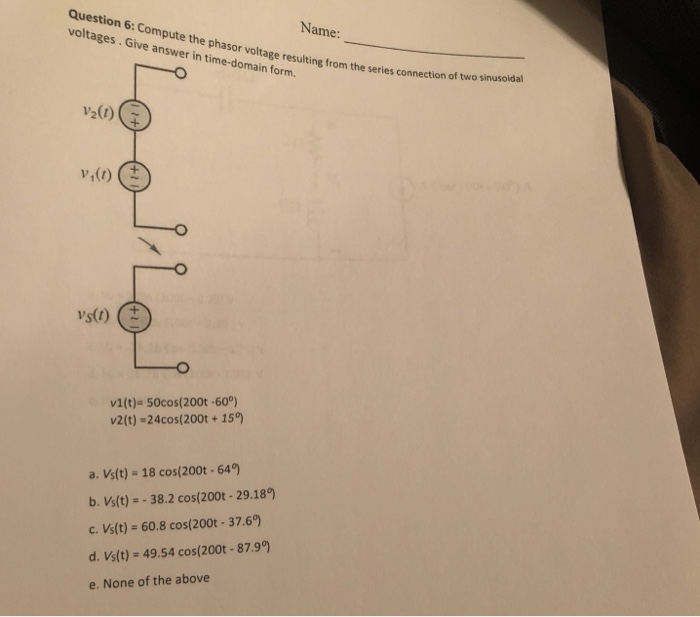 Solved Question 6:Compute the phasor voltage resulting from | Chegg.com