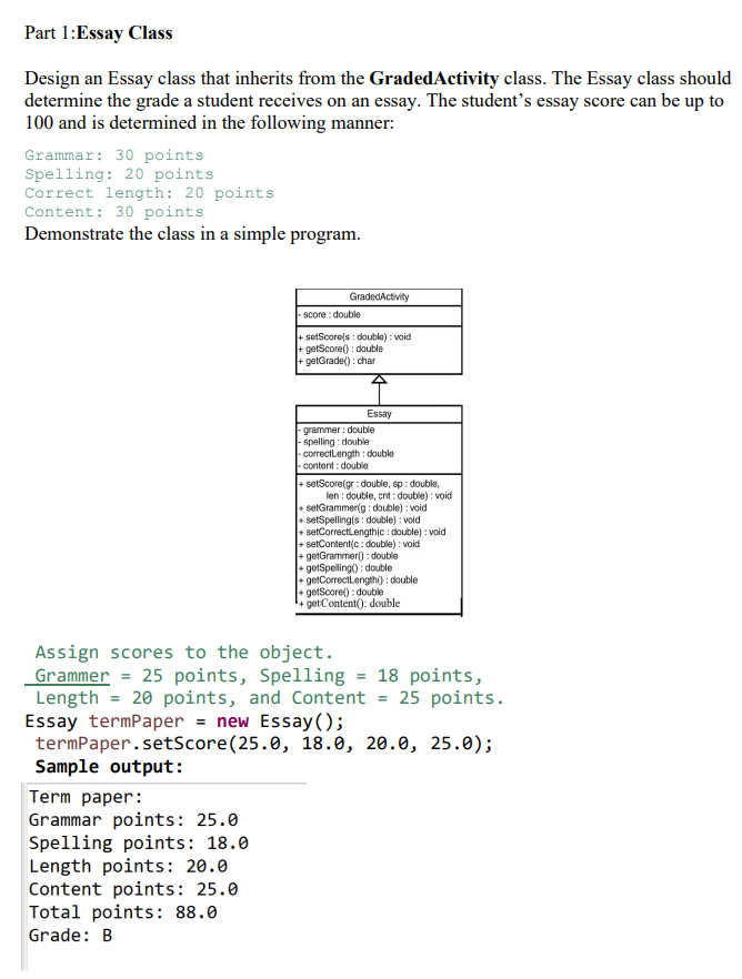 Solved Part 1:Essay Class Design an Essay class that | Chegg.com