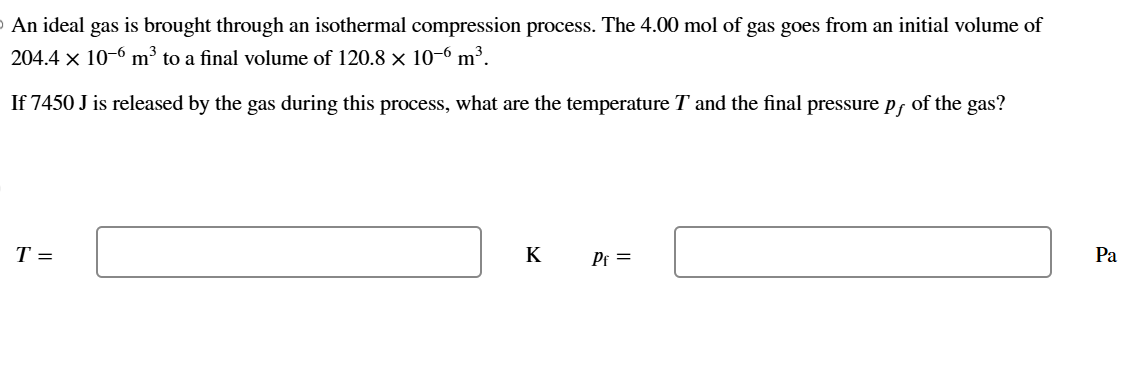 Solved An ﻿ideal gas is ﻿brought through an ﻿isothermal | Chegg.com