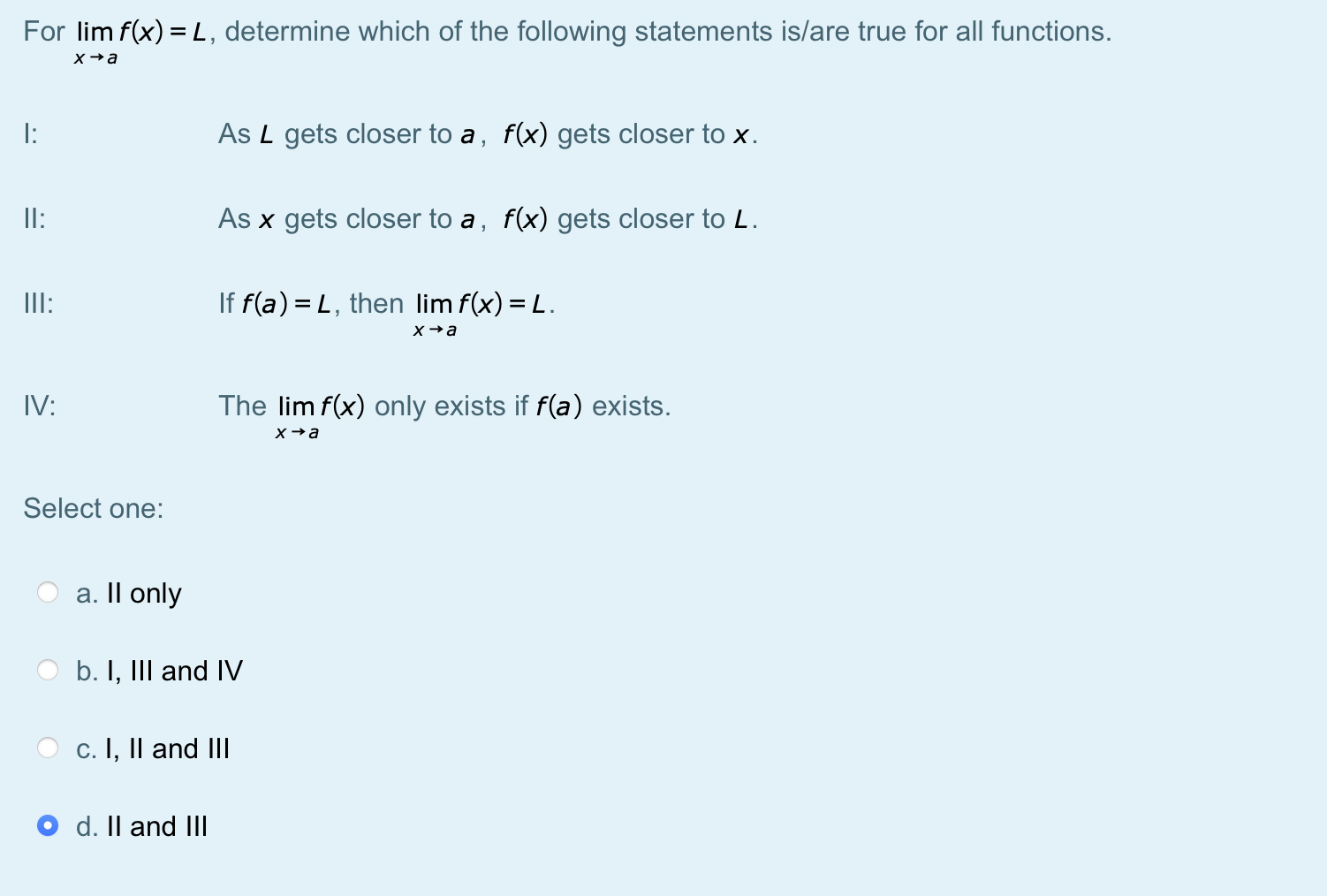 Solved For limx→af(x)=L, ﻿determine which of the following | Chegg.com