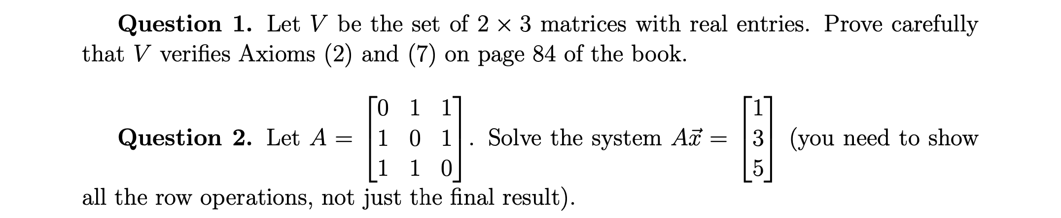 Solved Axiom 2: vector addition is commutative Axiom 7: | Chegg.com