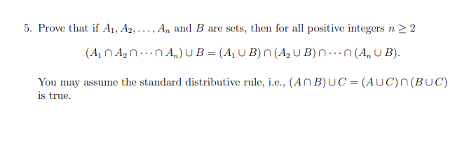 Solved 5. Prove that if A1,A2,…,An and B are sets, then for | Chegg.com