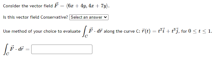 Solved Consider the vector field F = (6x + 4y, 4x + 7y). Is | Chegg.com