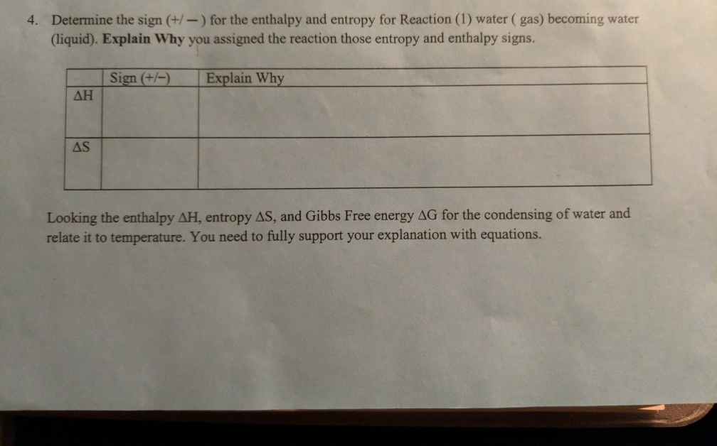 Solved 4. Determine the sign (+/-) for the enthalpy and | Chegg.com
