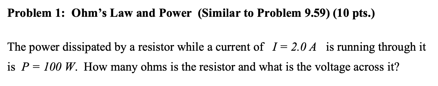 Solved Problem 1: Ohm's Law and Power (Similar to Problem | Chegg.com