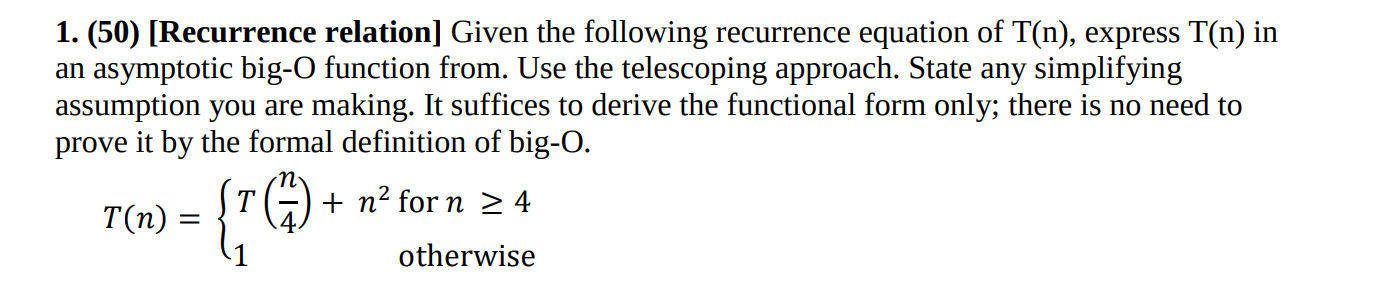 Solved 1. (50) [Recurrence relation] Given the following | Chegg.com