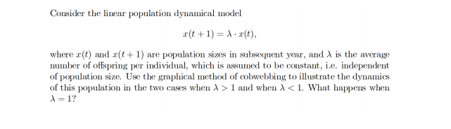 Solved Consider the linear population dynamical model 2(t+1) | Chegg.com