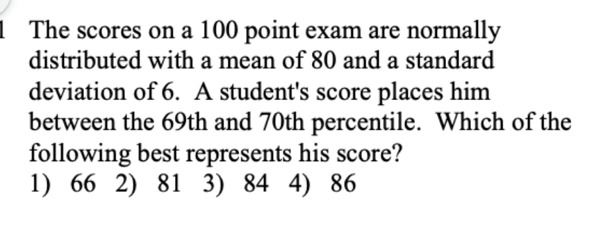Solved The scores on a 100 point exam are normally | Chegg.com