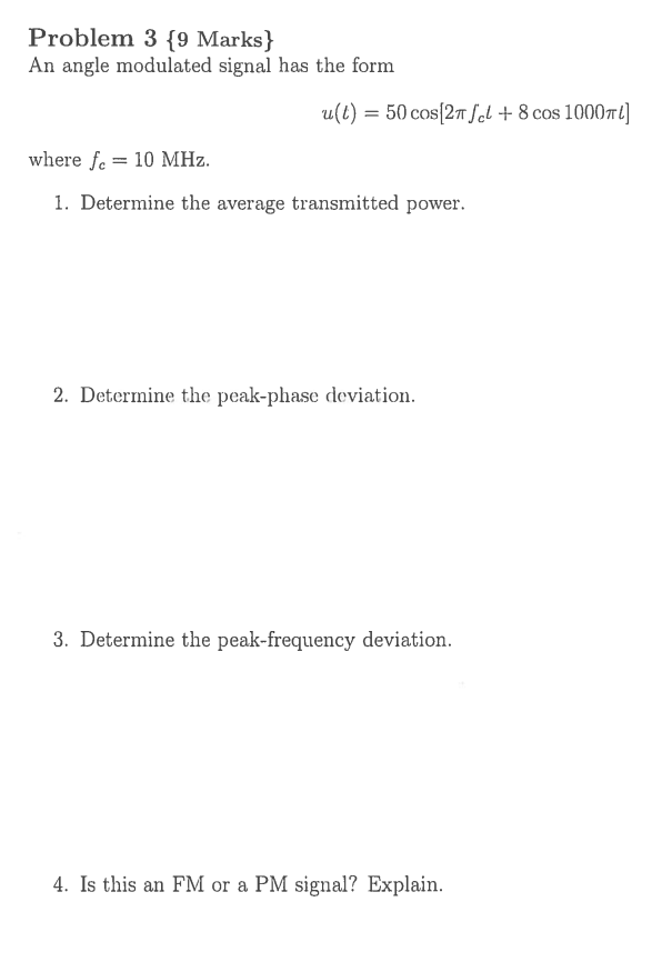 Solved Problem 3{9 Marks } An angle modulated signal has the | Chegg.com