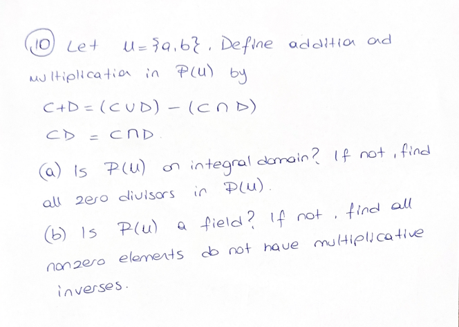 (10) ﻿Let u={a,b}. ﻿Define addition admultiplication | Chegg.com